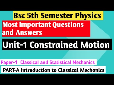 Bsc 5th Sem Physics | Important Questions | Constrained motion ...