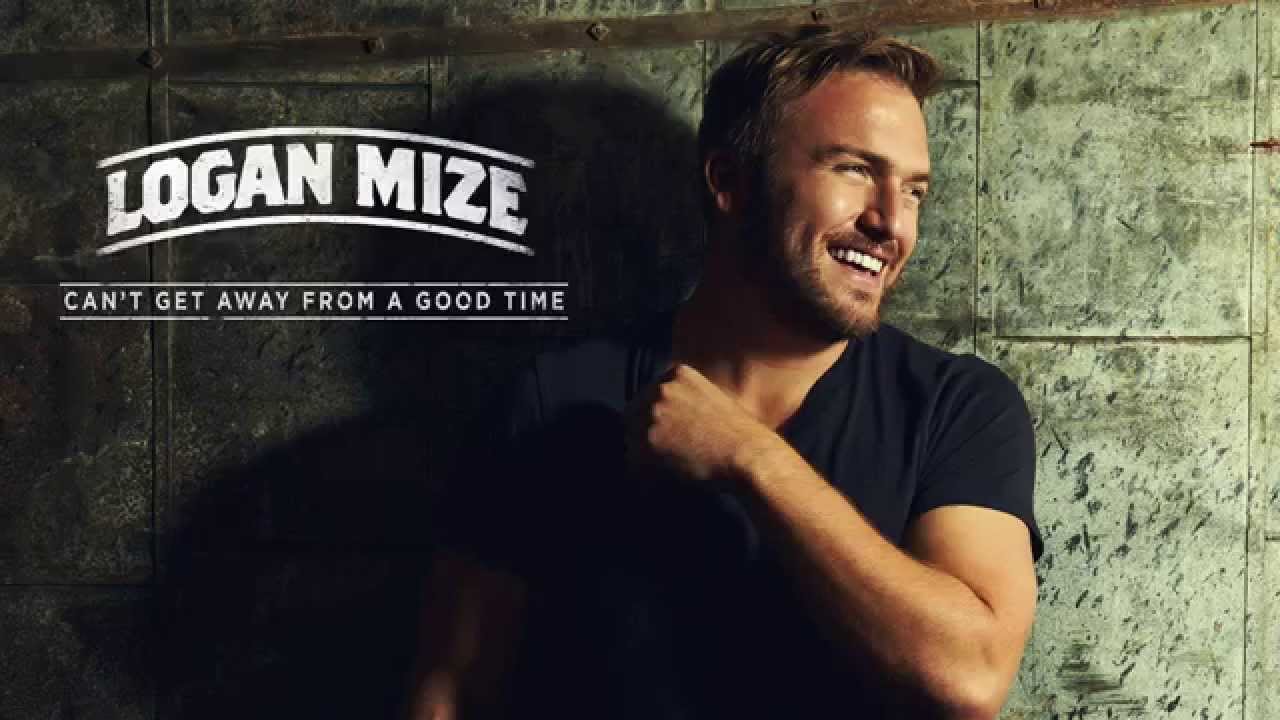 Logan Mize "Can't Get Away from a Good Time" (audio) - YouTube