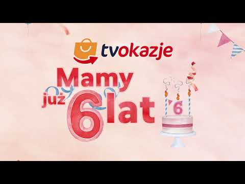 #tvokazje Mamy Już 6 lat!!! Świętuj z nam urodziny Tv Okazje - Tylko do 13.09.2020 zniżki do 78%