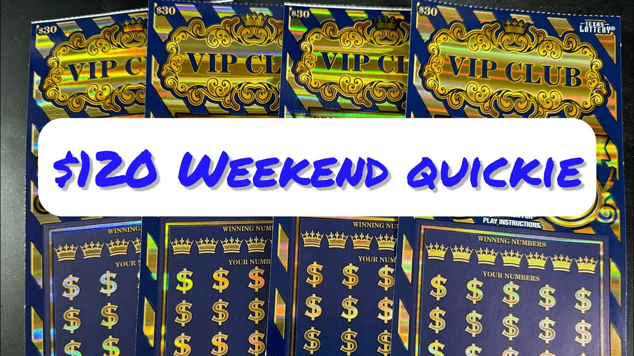 $30 VIP Club 💵 Weekend Quickie 🤑 $120 Texas Lottery ScratchOff Session ...