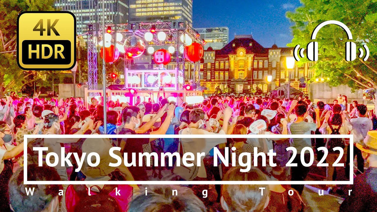 Tokyo Summer Night 2022 Walking Tour - Tokyo Japan [4K/HDR/Binaural ...