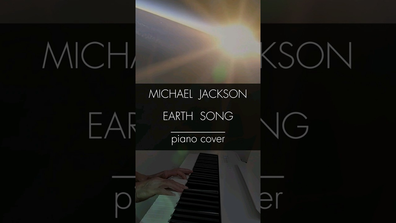 Michael Jackson - Earth Song #pianocover #michaeljackson #earthsong # ...
