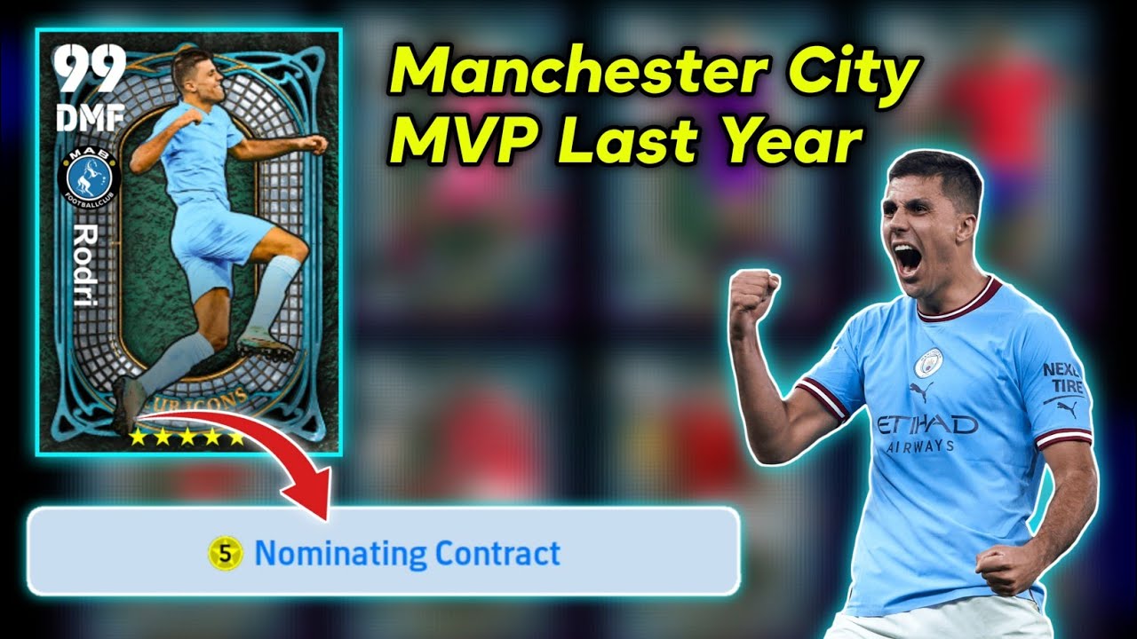 Best Nominating Contract Must Your Sign is Rodri 😍🤩 Manchester City MVP ...