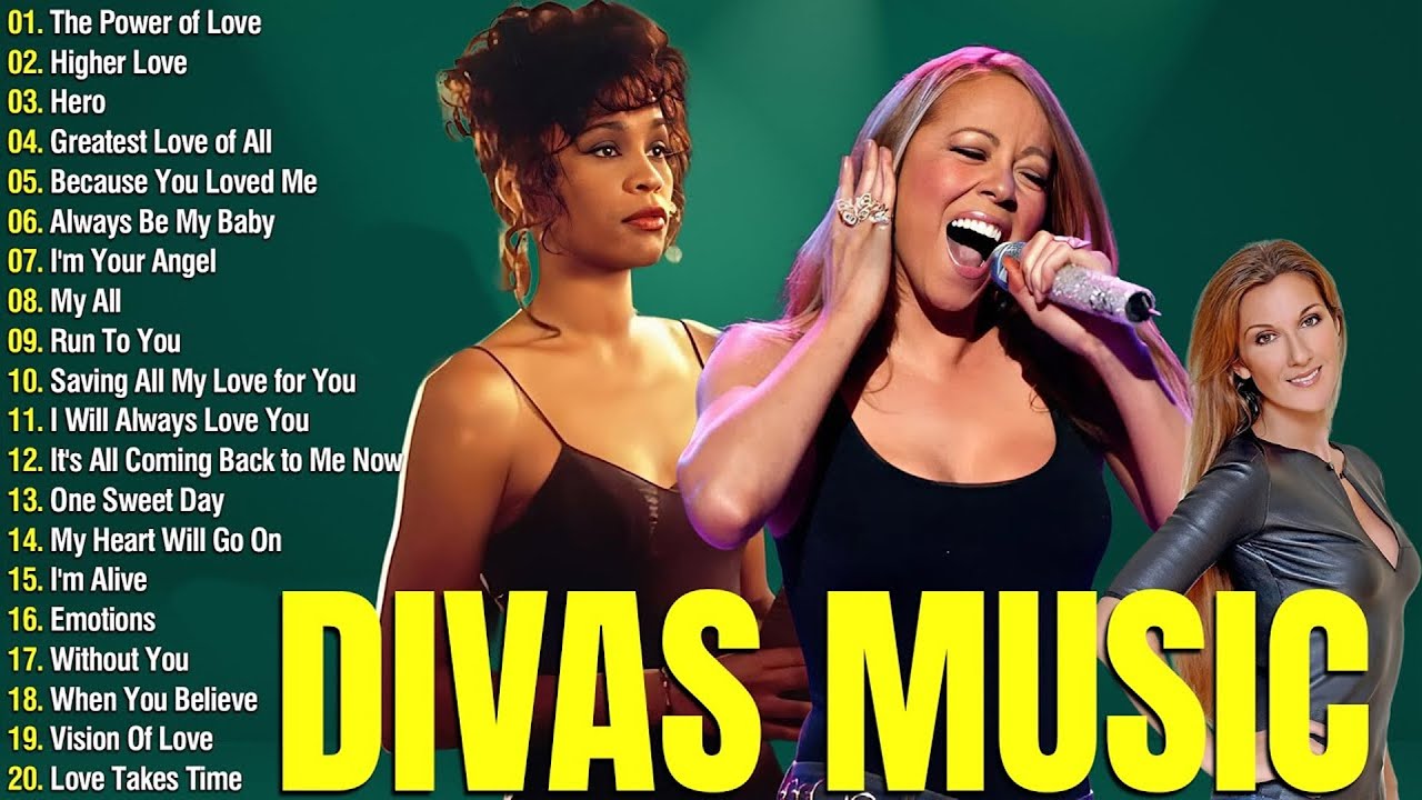 Legendary Divas Songs - Mariah Carey, Celine Dion, Whitney Houston ...