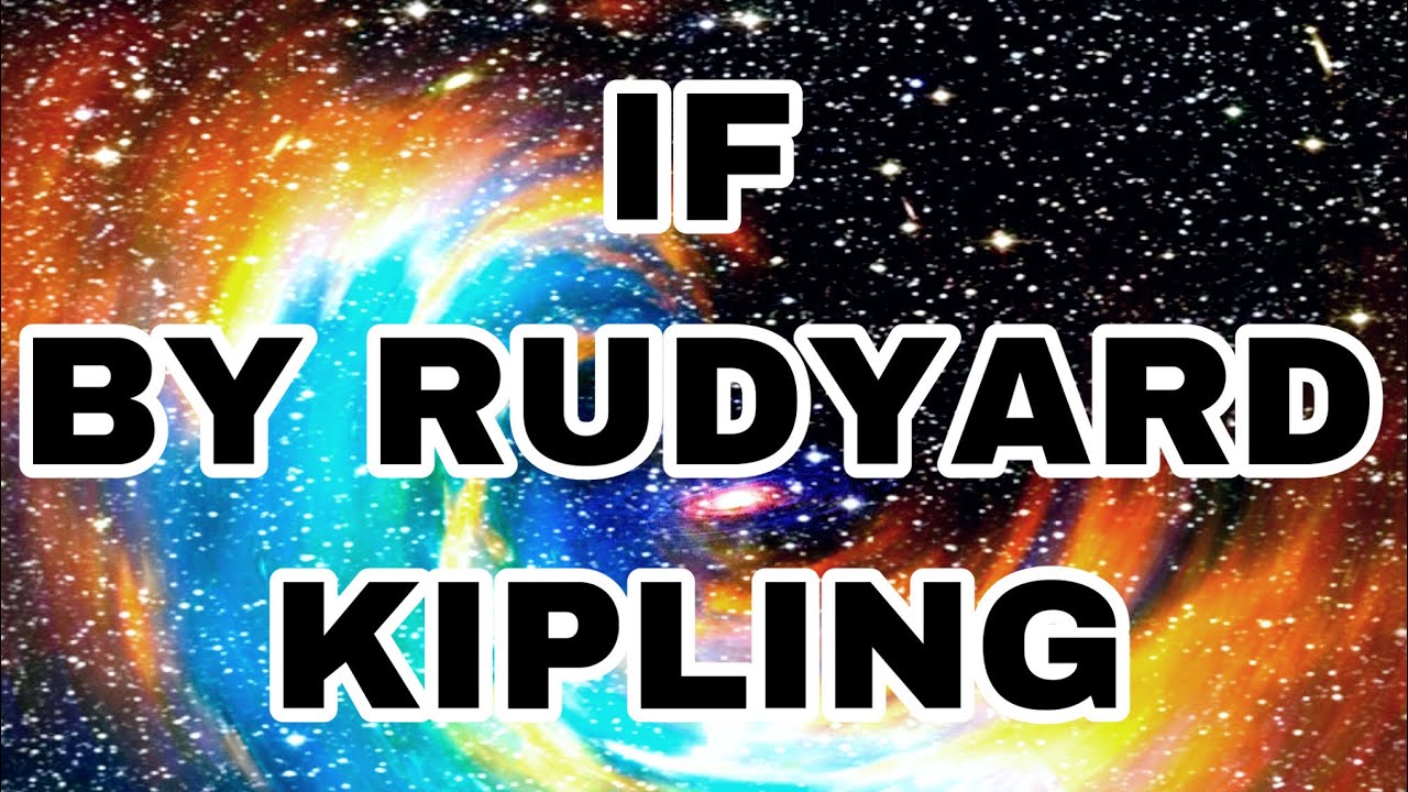 IF poem by Rudyard kipling II Line by line Explanation II Literary ...
