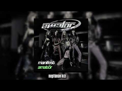 manifest - amatör slowed+reverb