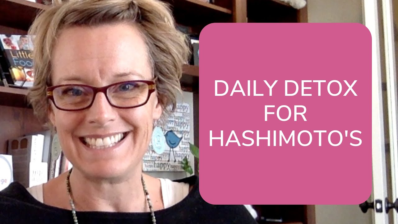 Daily Detox For Hashimoto's | Sara Peternell - YouTube