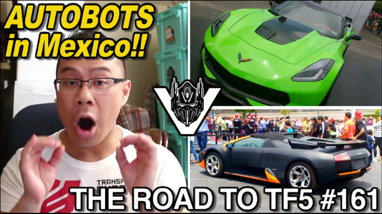 AUTOBOT Crosshairs and Hot Rod in MEXICO - [THE ROAD TO TF5 #161] - YouTube