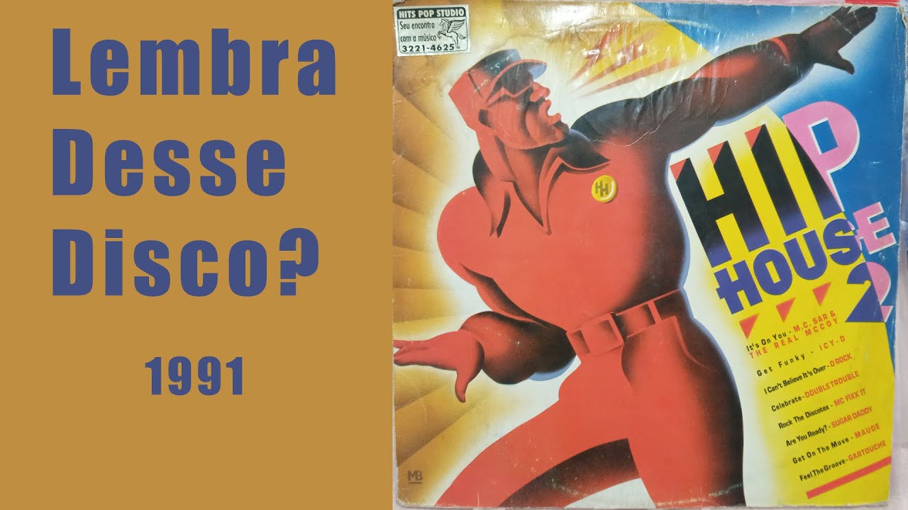 Hip House 2 (1991) Lembra desse Disco? - YouTube