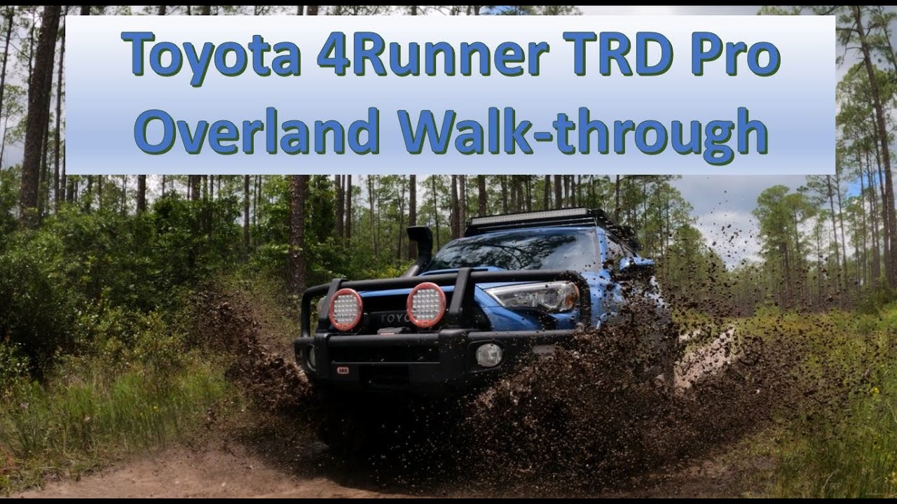 TOYOTA 4RUNNER TRD PRO OVERLAND BUILD Why I got it. And what am I doing ...