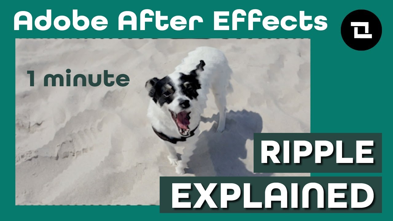 After Effects Under 1 Minute: Ripple. Ripple Explained? What is Ripple ...