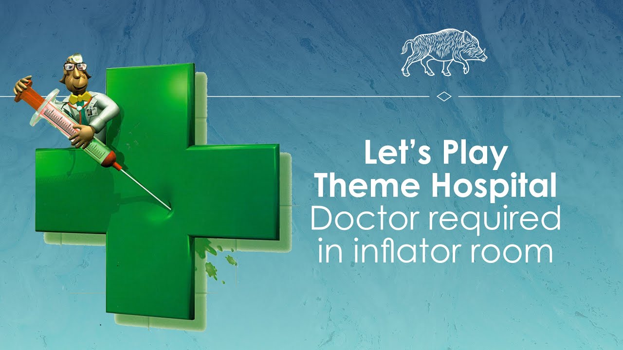 Let's Play Theme Hospital - Nostalgia time! - YouTube