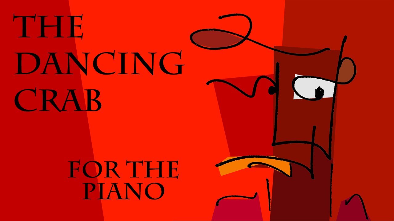 The Dancing Crab: Dance for the piano - YouTube
