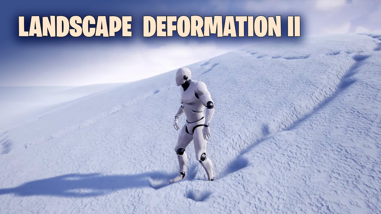 Landscape Deformation in Unreal Engine II - Snow Deformation - YouTube
