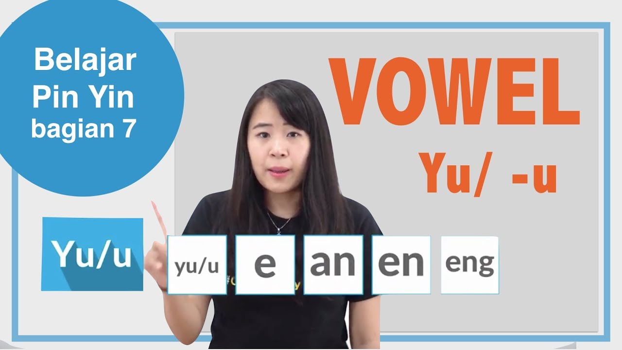 Pin Yin Part 7: Huruf Vokal Yu/u | Belajar Bahasa Mandarin - YouTube