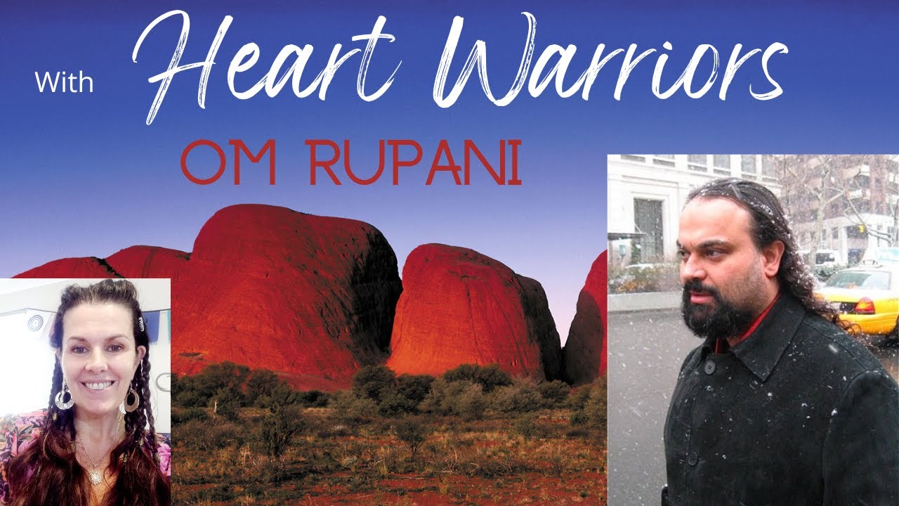 #60 HEART WARRIORS - OM RUPANI - The Challenges of Modern Masculinity ...
