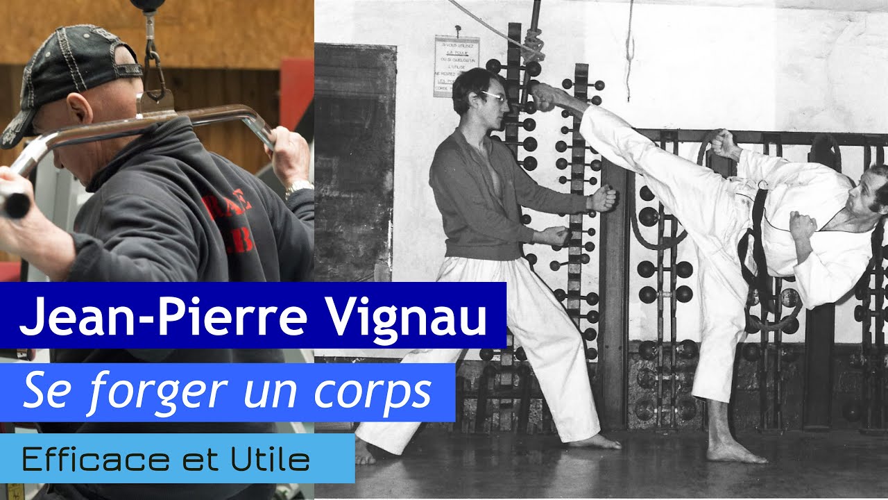 Jean-Pierre Vignau : se construire un physique capable d'agir ...
