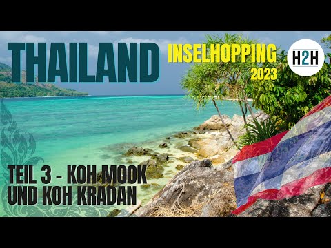 Thailand Teil 3 - Koh Mook & Koh Kradan: einfach paradiesisch!
