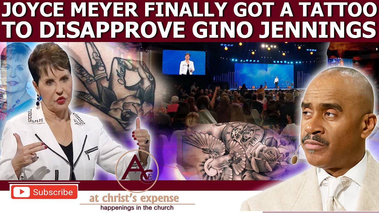 JOYCE MEYER FINALLY GOT A TATTOO TO DISAPPROVE GINO JENNINGS. - YouTube