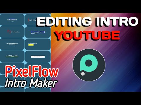 PixelFlow Intro Maker for Intro YouTube - YouTube