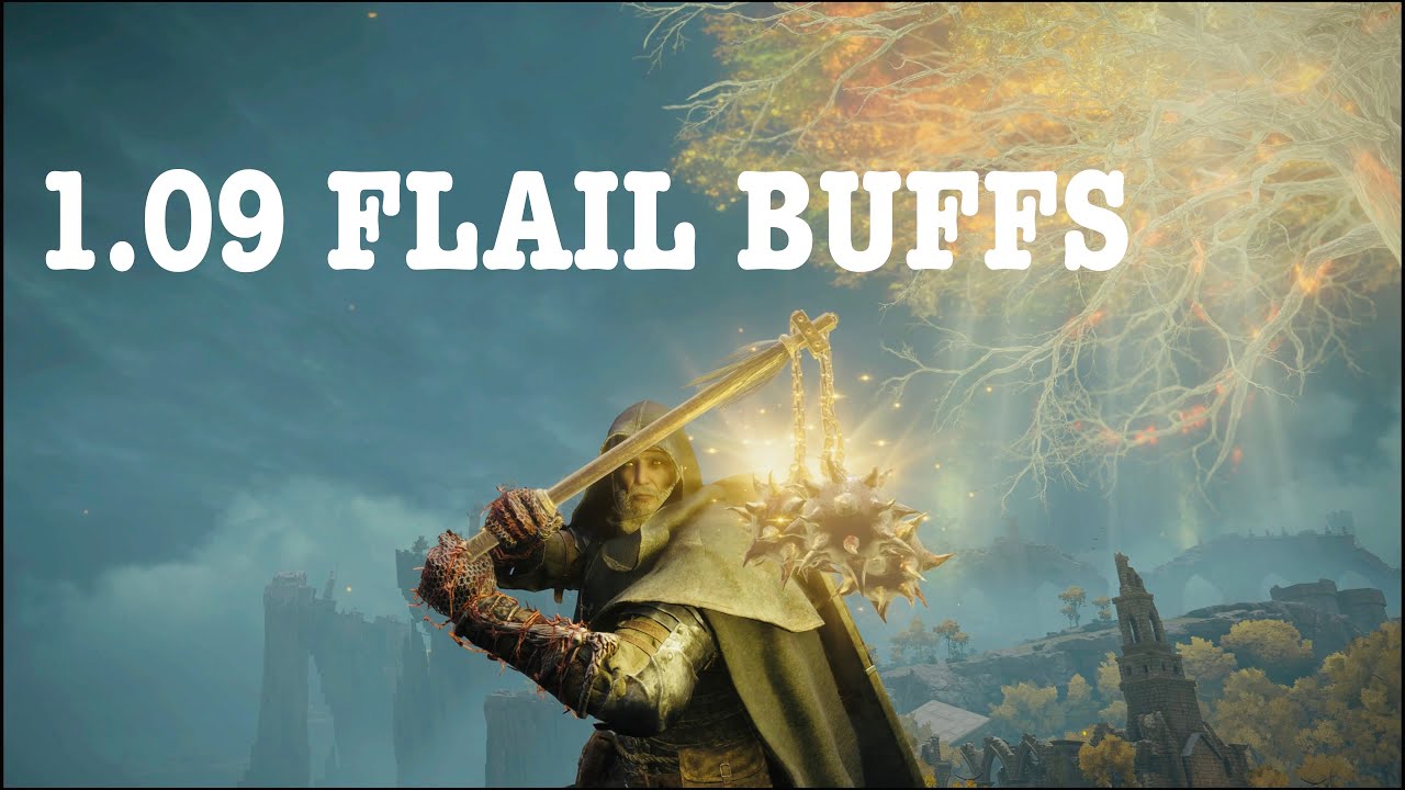 NEW PATCH 1.09!!! INSANE FLAIL BUFFS! (Reverend Of Marika Build ...