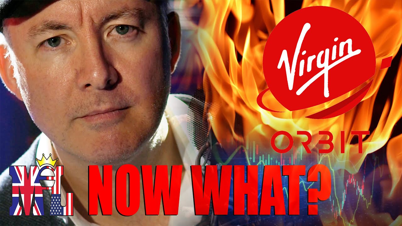 VIRGIN ORBIT BANKRUPT! Virgin Galactic looks ON! VORB Martyn Lucas ...