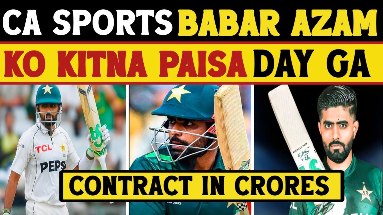 Babar Azam Contract With CA Sports Bat Company at an offer of 7 Crore ...