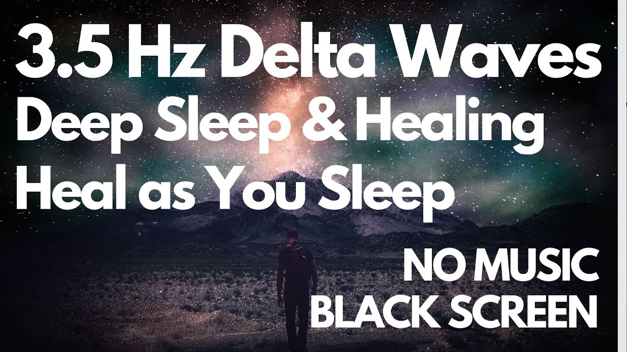 2-Hour Pure 3.5Hz Delta Waves for Deep Healing Sleep - YouTube