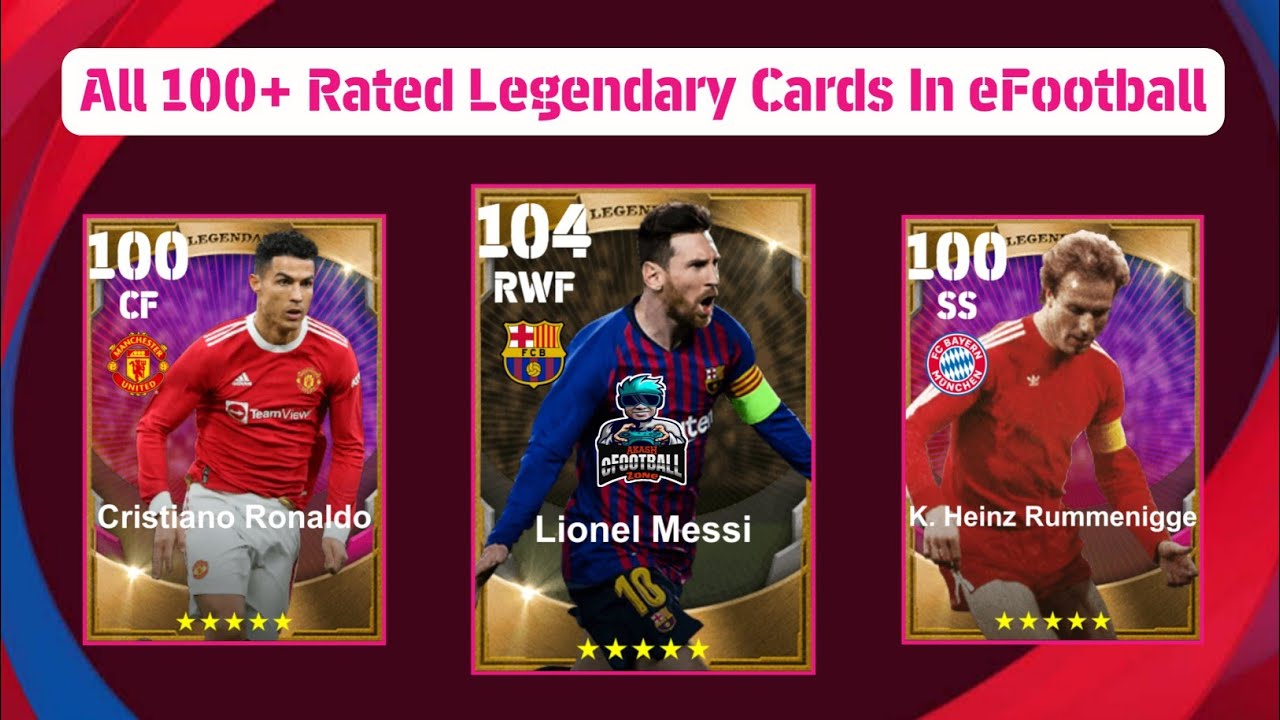 All 100+ Rated Legendary Cards In eFootball 2025 💯 | Pes 2021 Old Top ...