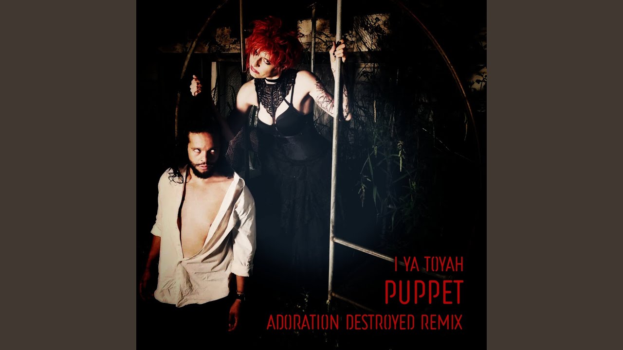 Puppet (Adoration Destroyed Remix) - YouTube