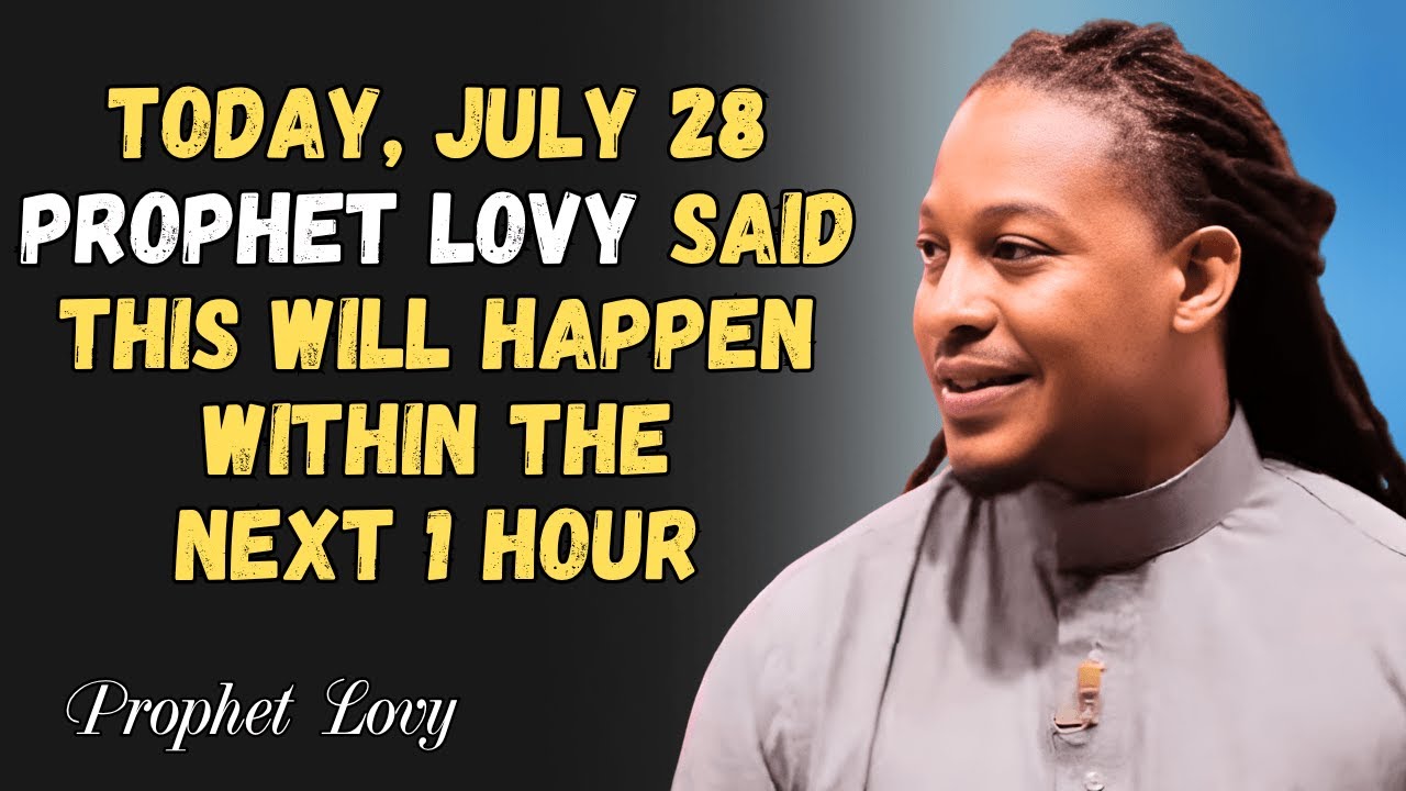 💸 Today on 28th July, Prophet LOVY says, This will happen in the next 1 ...