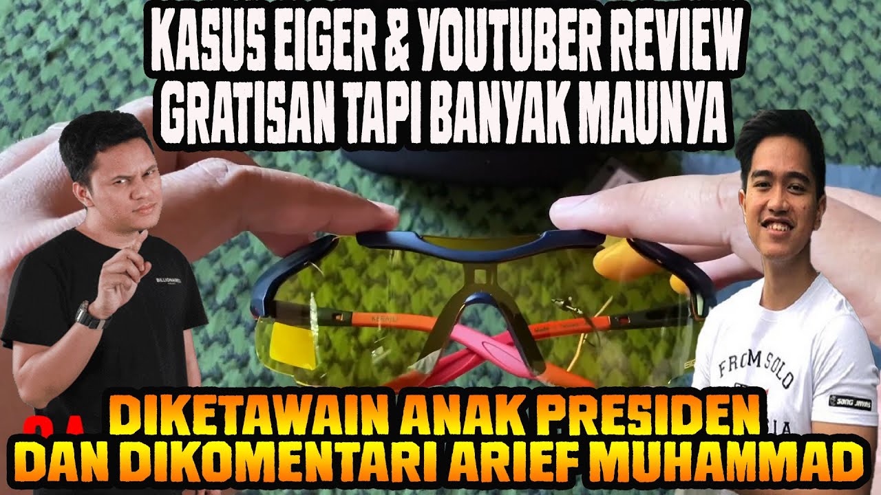 YouTuber Review Produk, Eiger Keberatan Minta Hapus Video! Kaesang ...