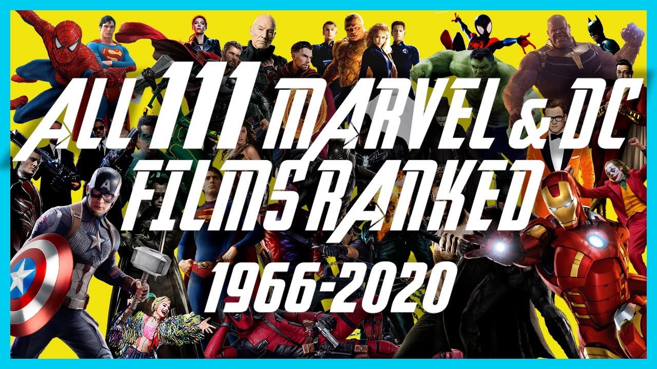 All 111 Marvel & DC Films Ranked (1966-2020) - YouTube