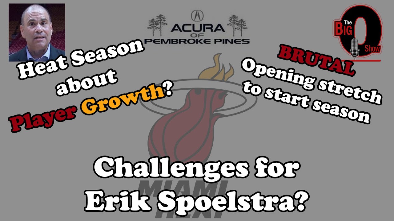 Big O and Ira Winderman discuss the Start of the Miami Heat NBA Season ...