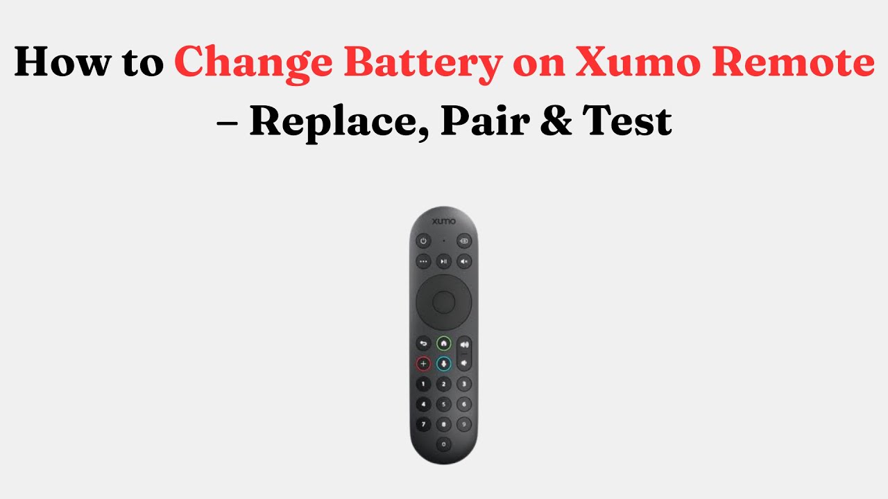 How to Change Battery on Xumo Remote – Replace, Pair & Test - YouTube