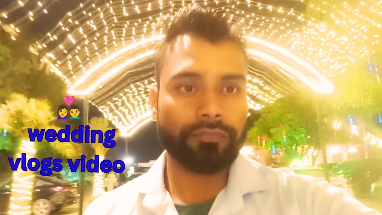 wedding vlogs video || shadi vlog || wedding dinner menu in india ...