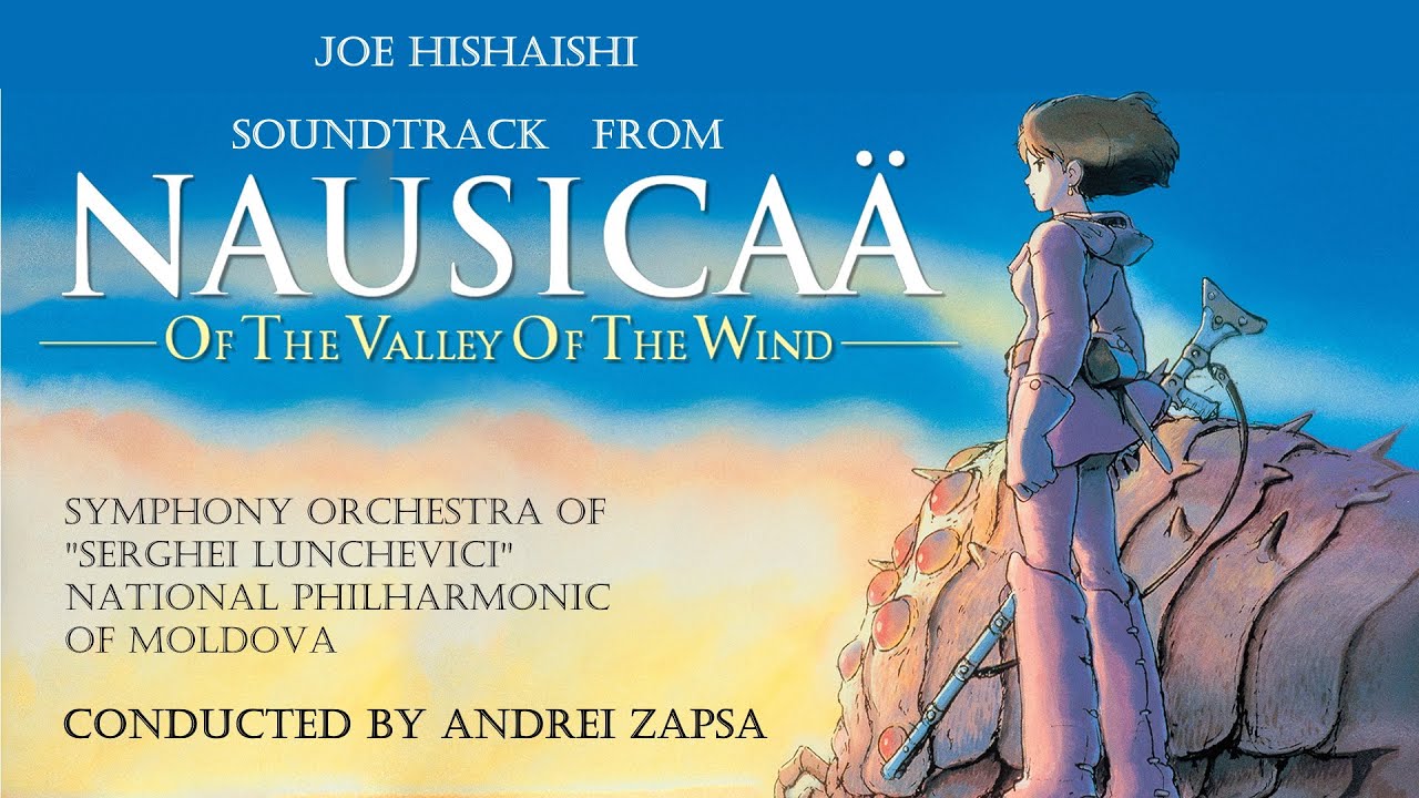 Joe Hishaishi - Nausicaä of the Valley of the Wind Suite/ Andrei Zapsa ...