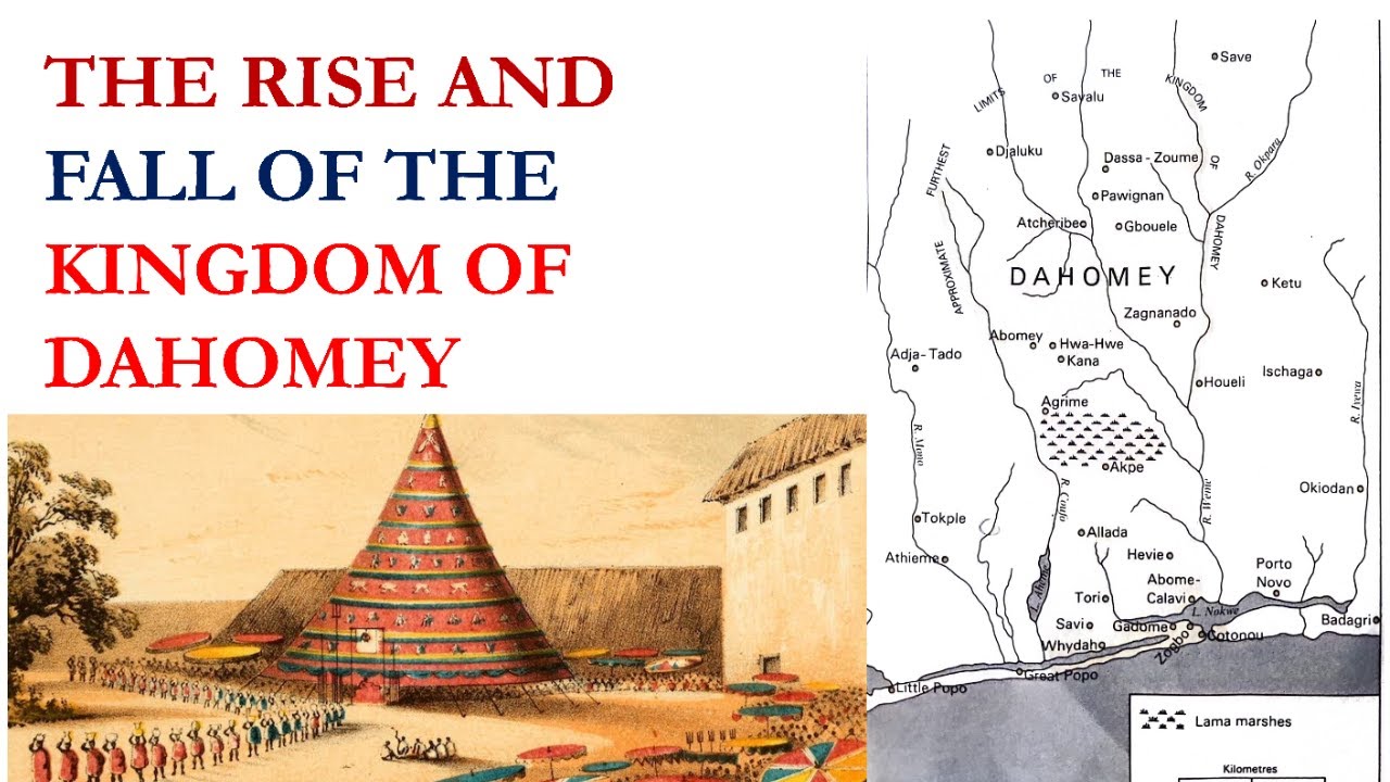 The Rise and Fall of the Kingdom of Dahomey - YouTube