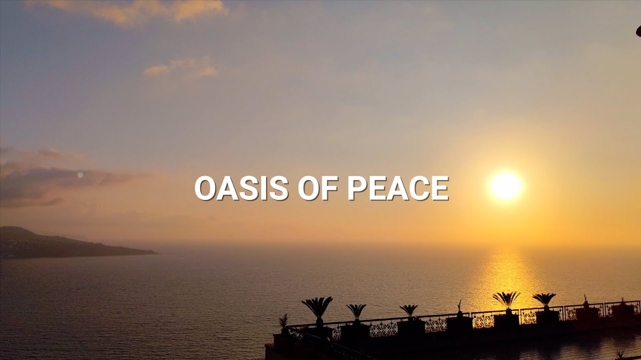Oasis of Peace - YouTube