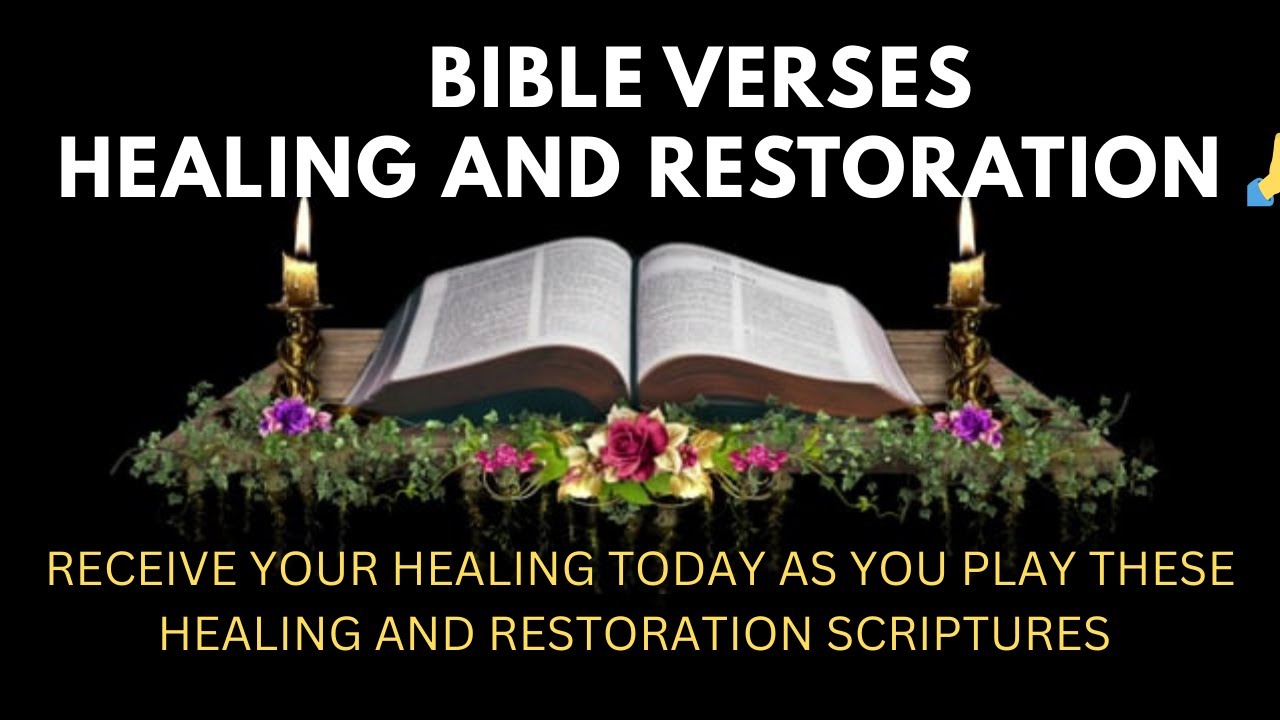 Bible Verses For Healing and restoration - YouTube