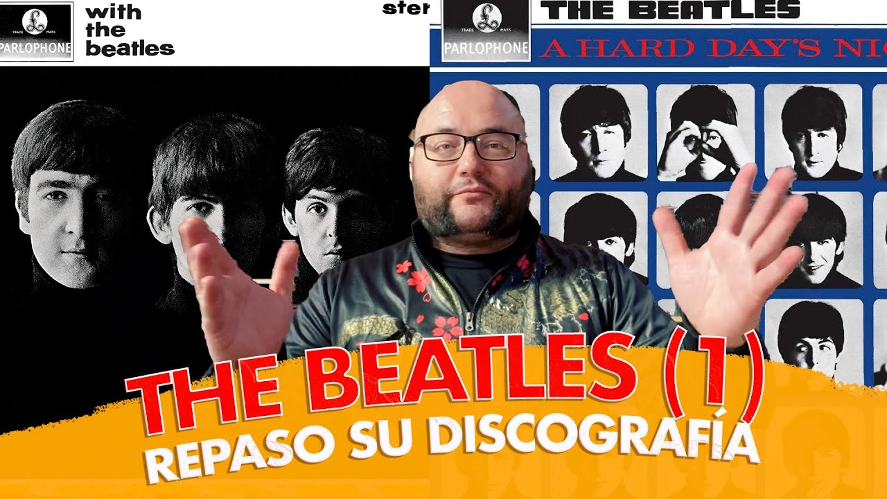 THE BEATLES: Repasando su discografia Vol.1 - YouTube