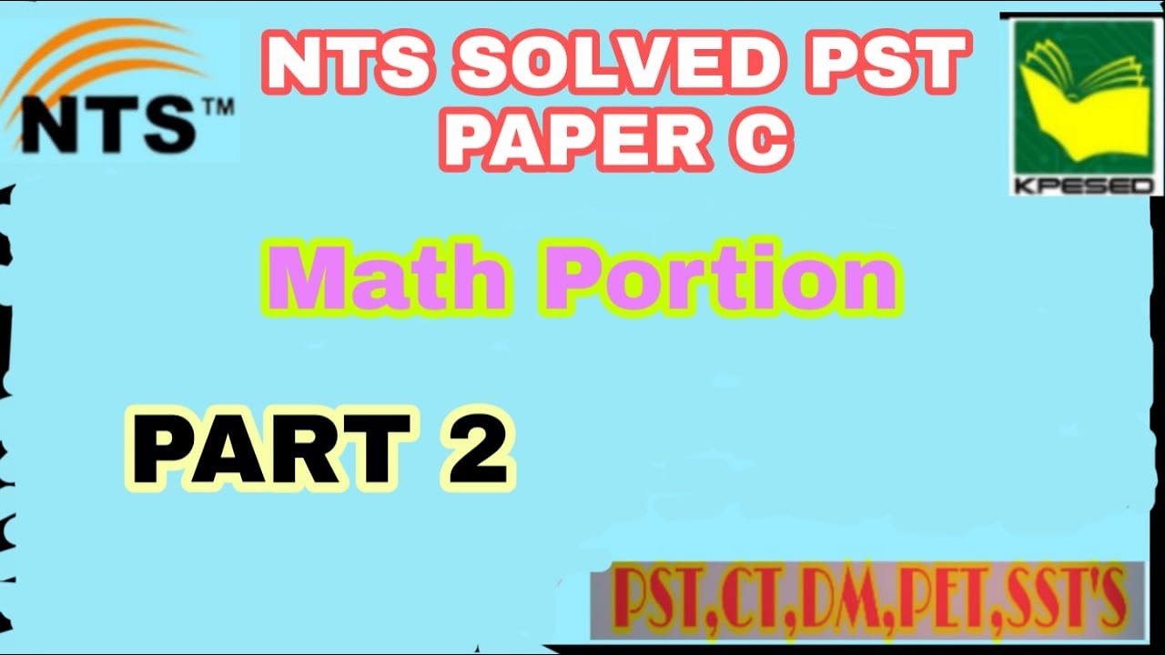 NTS solved Maths Portion PST Paper-c-2021|part2 - YouTube