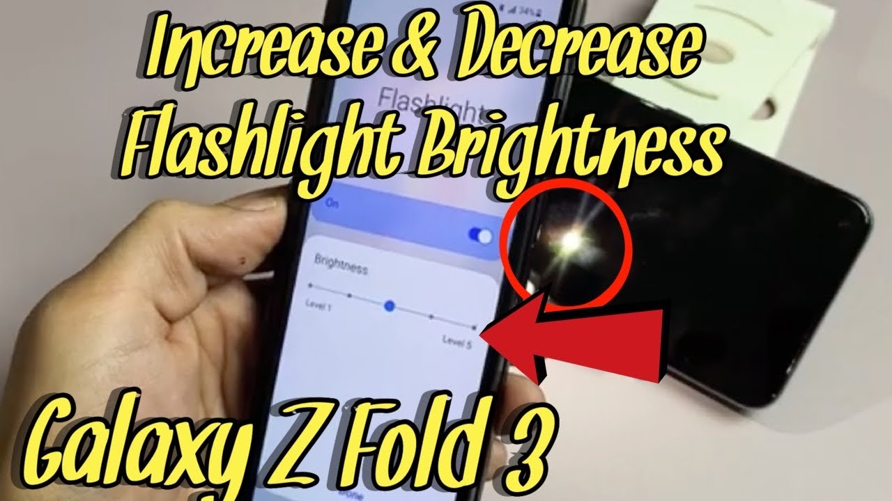 Galaxy Z Fold 3: How to Use Flashlight & Increase & Decrease Brightness - YouTube