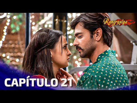 Rangrasiya Capítulo 21 | Doblado en Español (Versión Larga)