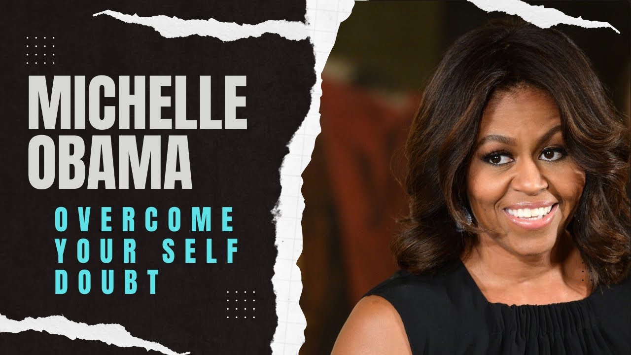 Michelle Obama || OVERCOME YOUR SELFDOUBT #inspiration #motivation # ...