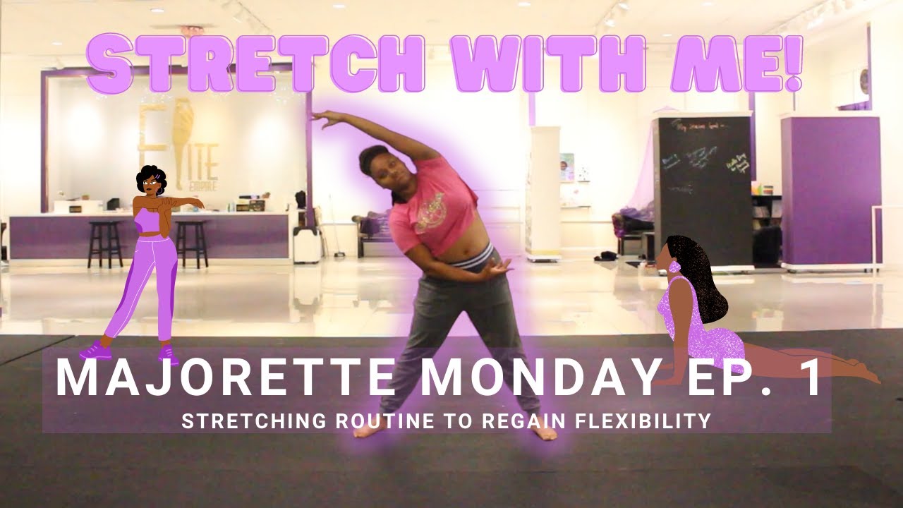 Majorette Monday Episode 1: Stretch with Me! | My Majorette Stretching ...