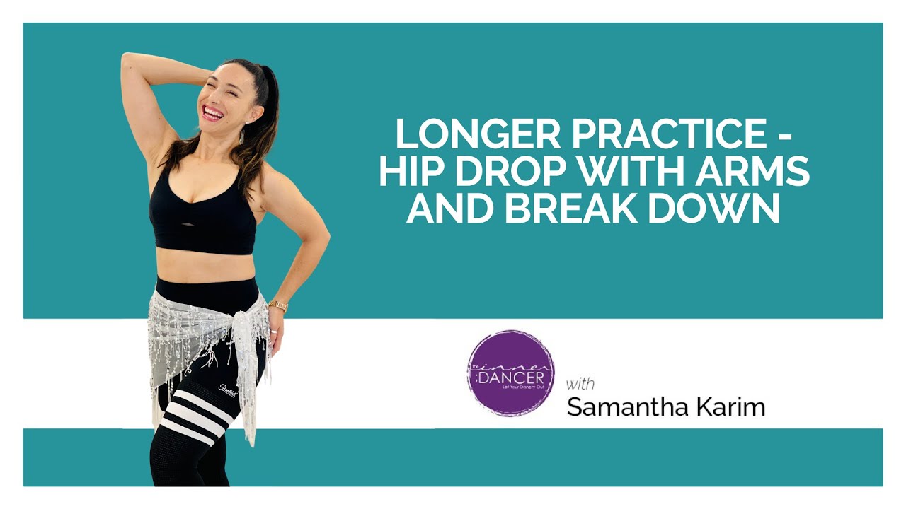 Longer Practice - Hip Drop with Arms and Break Down - YouTube