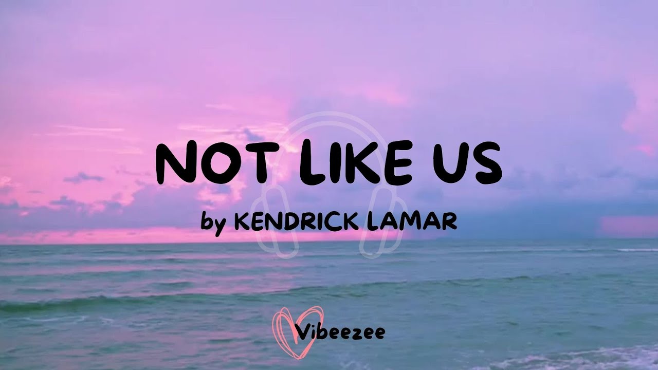 Aesthetic Lyrical Video - Not Like Us by Kendrick Lamar - YouTube