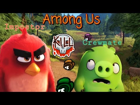 Angry birds в Among Us!!! | RED imposter! - YouTube