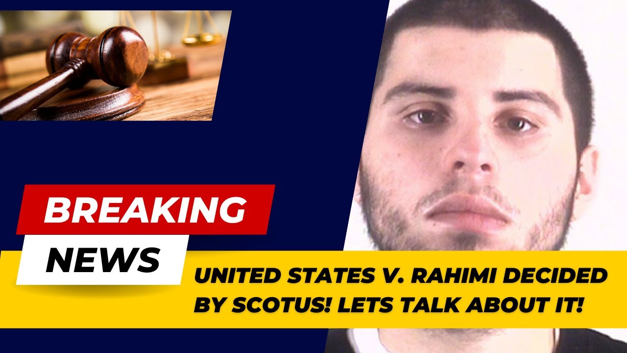 Breaking: SCOTUS DECIDES RAHIMI - YouTube